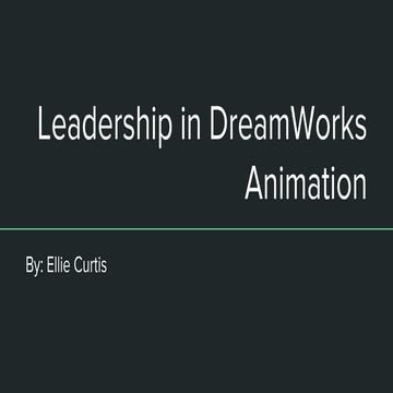 Leadership in DreamWorks Animation | PDF