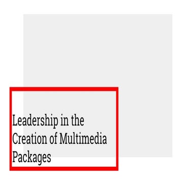 Leadership in the creation of multimedia packages | PPT