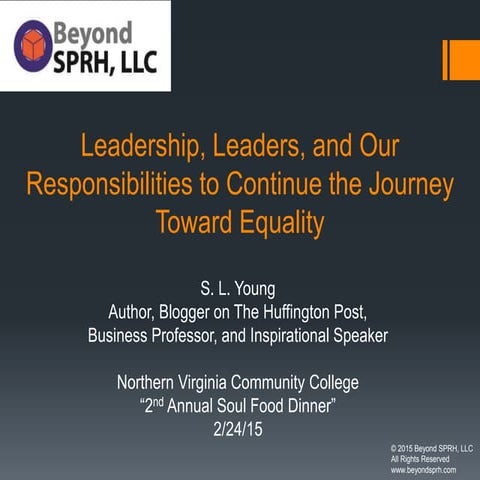Leadership, Leaders, and Our Responsibilities to Continue the Journey ...