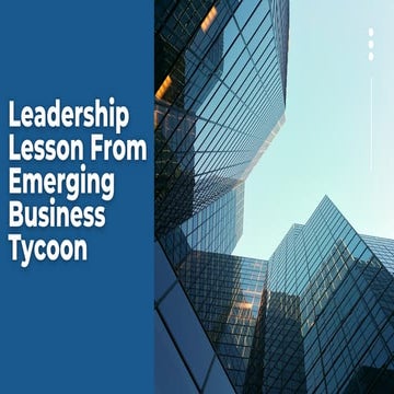 Leadership Lesson From Emerging Business Tycoon.pdf