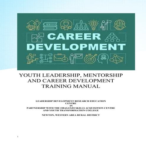 LEADERSHIP, MENTORSHIP AND CAREER DEVELOPMENT TRAINING MANUAL PAUL.pdf