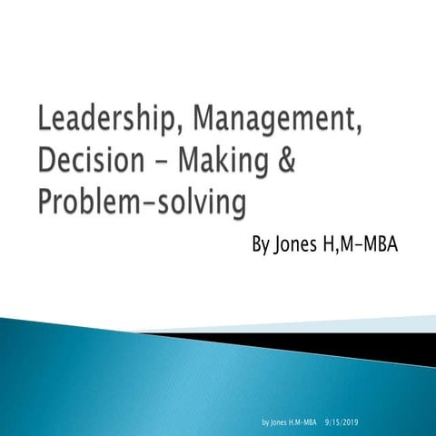 Leadership, mgt, problem solving& decision making | PPTX