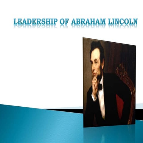 Leadership of abraham lincoln | PPTX