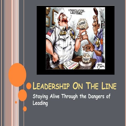 Leadership on the Line: Staying Alive Through The Dangers of Leading | PPTX