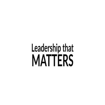 Leadership that matters | PPT