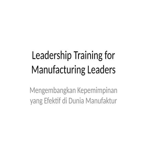 Leadership_Training_Manufacturing_Leaders.pptx