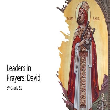 Leaders in Prayer - David 6th Grade.pptx