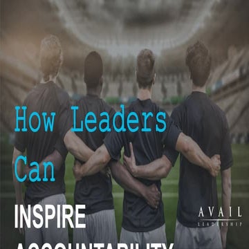 How Leaders Can Inspire Accountability - March 2021 Webinar | PPTX