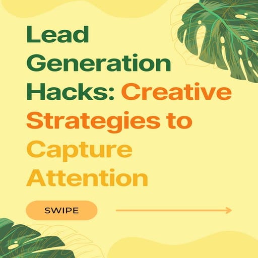 Lead Generation Hacks Creative Strategies to Capture Attention | PDF | Social Networking | Internet