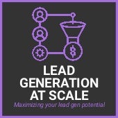 Lead Generation at Scale | Maximizing your lead gen potential | PDF