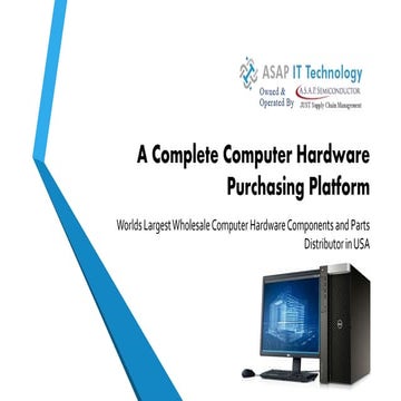 ASAP IT Technology - Computer Hardware Parts Distributor | PPT