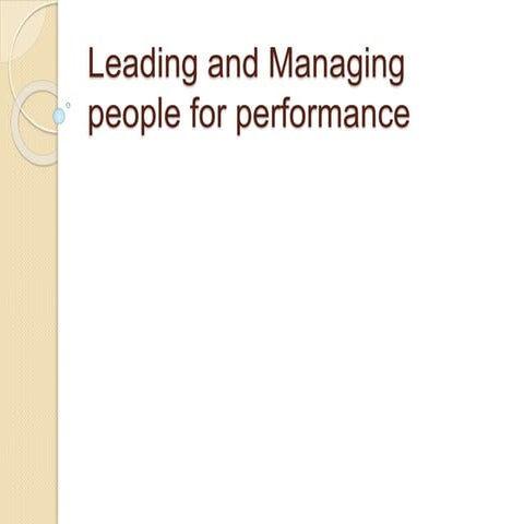 Leading and managing people for performance | PPTX