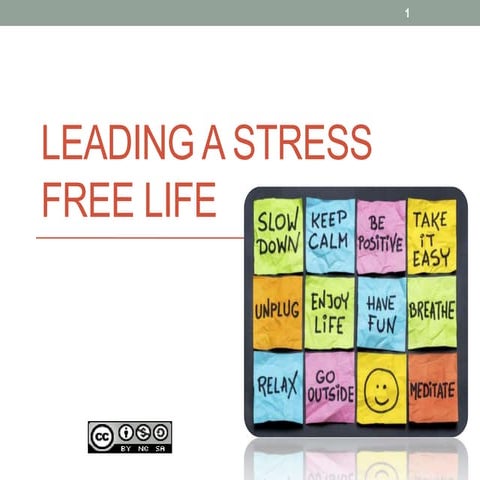 Leading a stress free life | PPTX