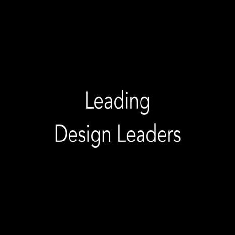 Leading Design Leaders | PDF