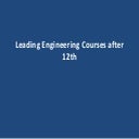 Leading Engineering Courses after 12th | PPTX