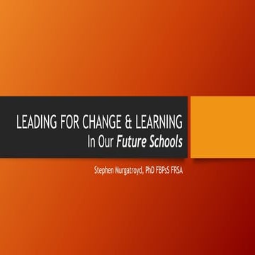 Leading for change & learning in our future schools march 19th 2015 ...