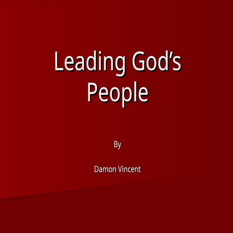 Leading God’s People leading Gods people .ppt
