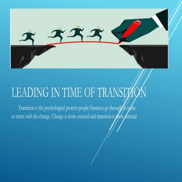 Leading in time of transition | PPTX