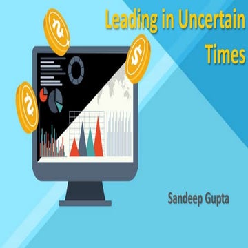 Leading in uncertain times | PPT