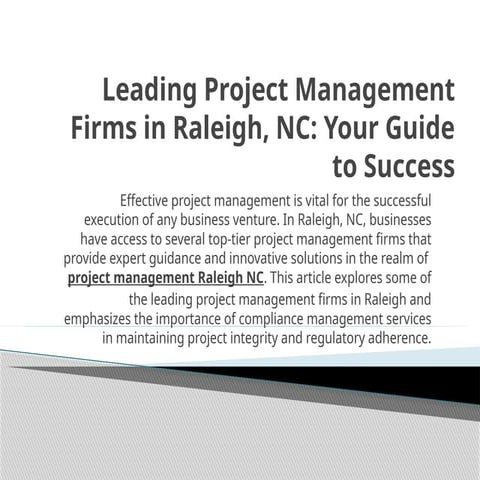 Leading Project Management Firms in Raleigh, NC Your Guide to Success.pptx