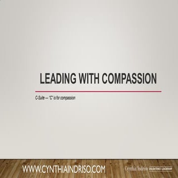 LEADING WITH COMPASSION | PPT