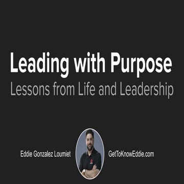 Leading with Purpose: Lessons from Life and Leadership | PDF