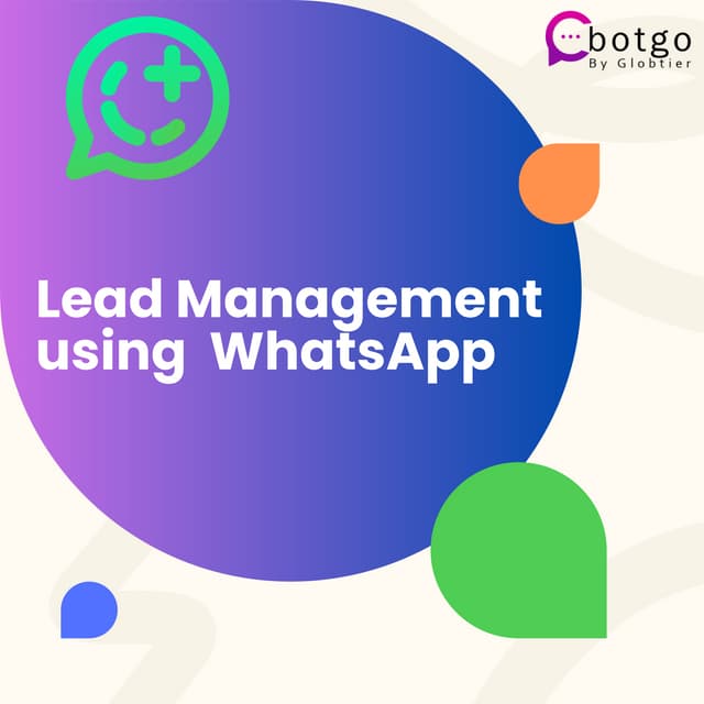 Botgo Lead Management using WhatsApp - Botgo | PDF