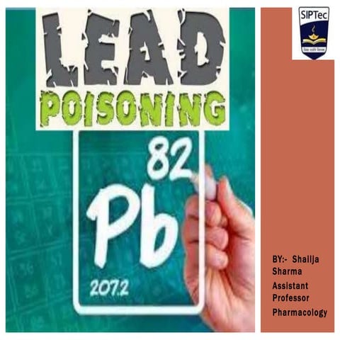 Lead poisoning & its treatment | PPTX