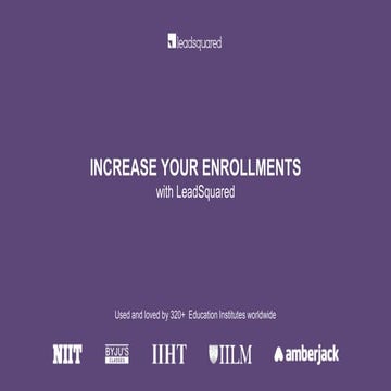 Lead squared overview for education industry | PPTX