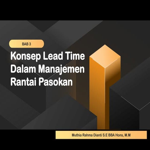 Konsep lead time dalam manajemen rantai pasok | PPTX