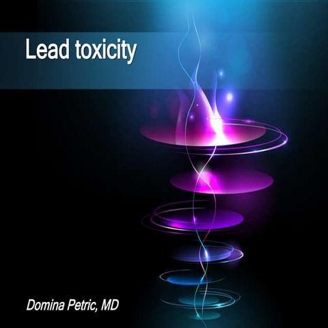 Lead toxicity | PPSX