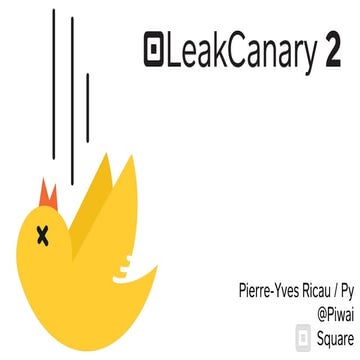 Leakcanary2 | PPT