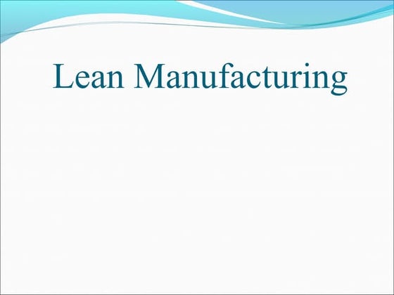 Lean Manufacturing processes | PPT