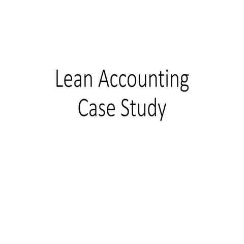 Lean Accounting Case Study | PDF