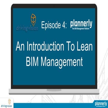 Lean BIM Management (Episode 4) | PPT