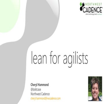 Lean for Agilists by Cheryl Hammond | PPT
