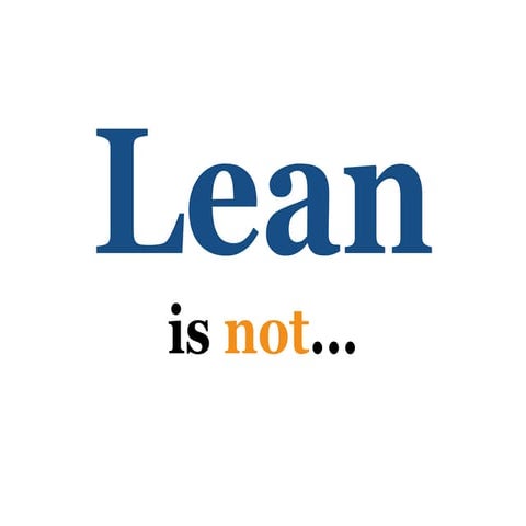 Lean is not.. | PDF
