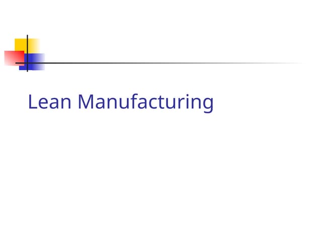 BASICS OF LEAN MANUFACTURING | PPTX