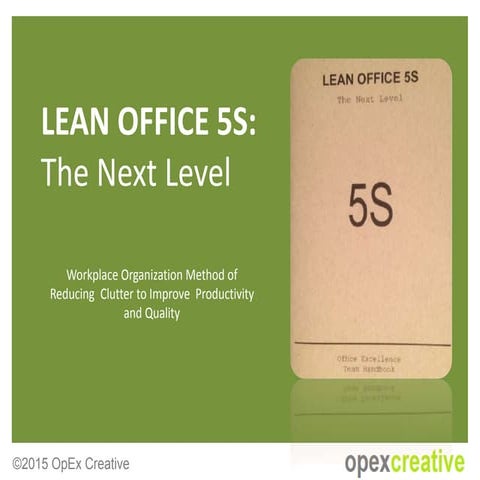 Lean Office 5S : The Next Level | PPTX
