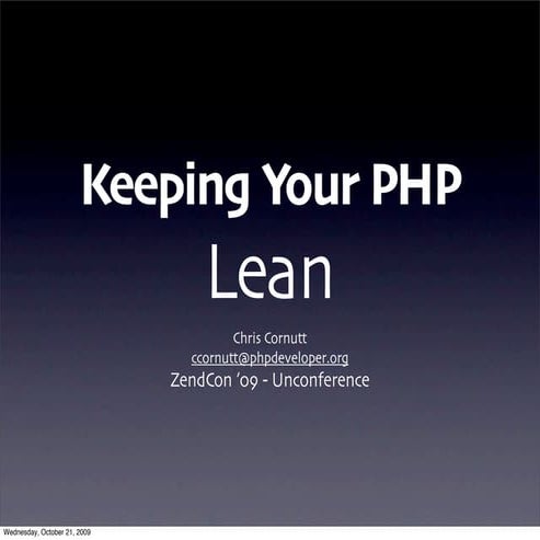 Keeping Your PHP Lean | PPT