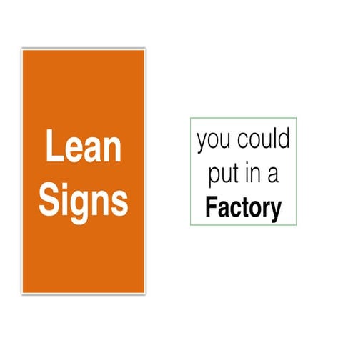 Lean Signs you could see in a Factory | PDF