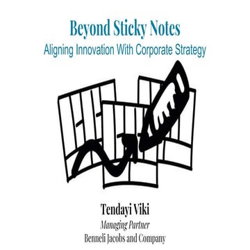 Tendayi Viki - Beyond The Sticky Note: Aligning Innovation With ...
