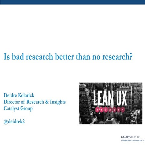 Is bad research better than no research? | PPT