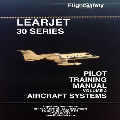 LEARJET 30 SERIES PILOT TRAINING MANUAL VOLUME 2 AIRCRAFT SYSTEMS.pdf