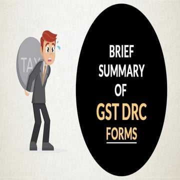 Comprehending GST DRC Documents Important Details for Taxpayers | PDF