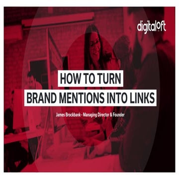 How To Turn Brand Mentions Into Links [Learn Inbound 2019] | PDF