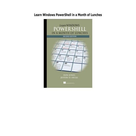 Learn Windows PowerShell in a Month of Lunches | PPT