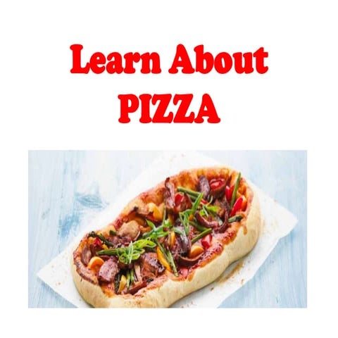 Learn About Pizza | PPTX
