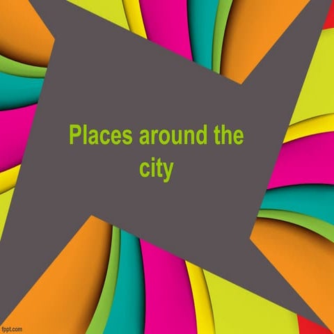 Places in a city vocabulary | PPT