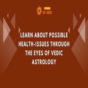 Learn About Possible Health-Issues Through the Eyes of Vedic Astrology.pdf